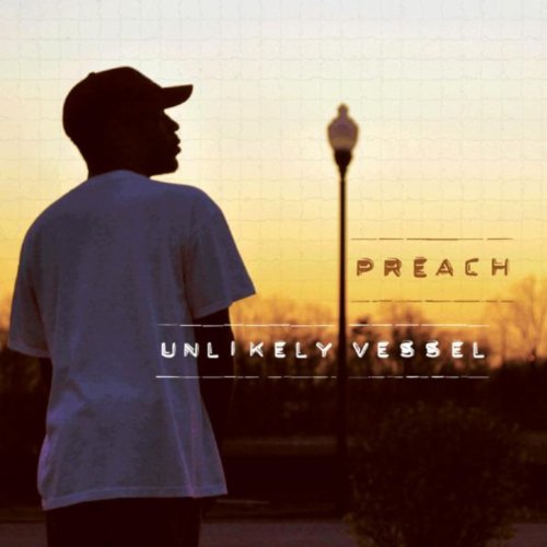 Play Unlikely Vessel by Preach on Amazon Music