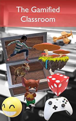 Amazon.com: The Gamified Classroom: Gamification reduces stress and ...