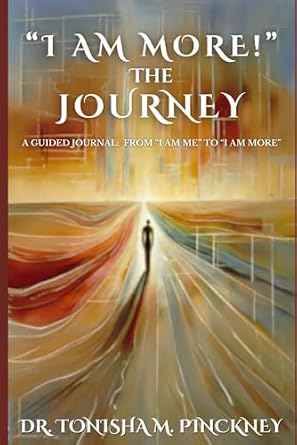 Amazon.com: I AM MORE - The Journey: Signature Edition: 9780692674321 ...