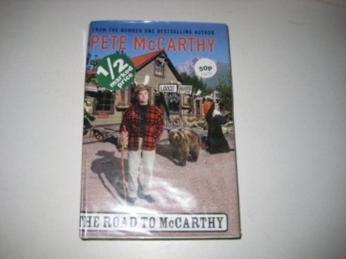 The Road to McCarthy: Pete McCarthy: 9780754018681: Amazon.com: Books