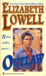 Outlaw: Elizabeth Lowell: 9780373483044: Amazon.com: Books