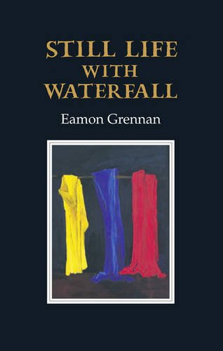 Still life with waterfall (Gallery books): Grennan, Eamon ...