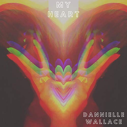 Amazon Music - Dannielle WallaceのMy Heart - Amazon.co.jp