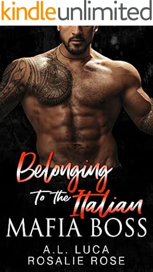 Owned by the Italian Mafia Don: A Dark Mafia Arranged Marriage Romance (Possessive Mafia Kings ...