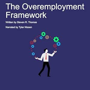 Amazon.com: The Overemployment Framework: The Morally Flexible Guide to ...