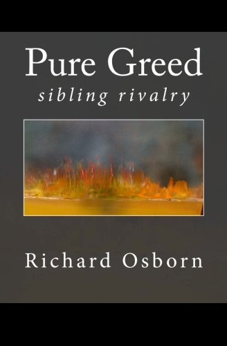 Pure Greed: Book Two of the Trilogy.: Osborn, Mr Richard: 9781478271123 ...