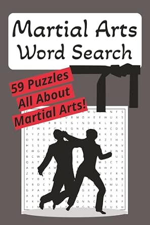 Martial Arts Word Search Puzzle Book: 59 Puzzles, 6 x 9, 118 pages ...