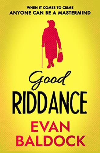 Good Riddance eBook : Baldock, Evan: Amazon.co.uk: Kindle Store