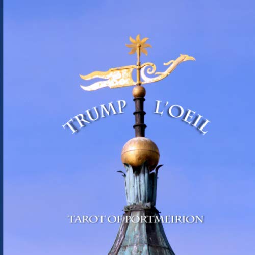 Trump L'Oeil: Tarot Of Portmeirion: Conley, Craig: 9781440423123 ...