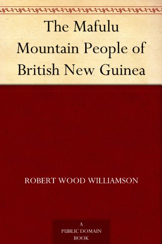 Amazon.com: The Mafulu Mountain People of British New Guinea eBook ...