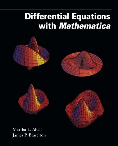 Differential Equations with Mathematica: Abell, Martha L., Braselton, James P.: 9780120415397 ...