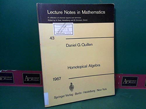 Amazon.com: Homotopical Algebra: A Collection of Informal Reports and ...