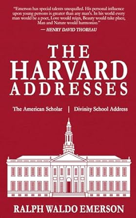 Amazon.com: The Harvard Addresses: The American Scholar, Divinity ...