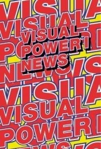 Visual Power: News: Gerritzen, Mieke, Oosterling, Henk, Lovink, Geert ...