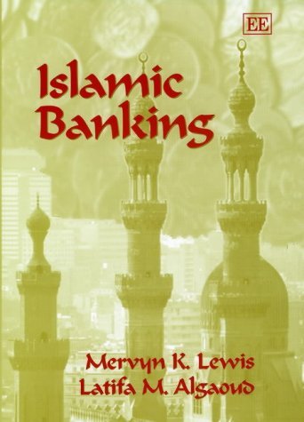 Amazon.com: Islamic Banking: 9781858988085: Lewis, Mervyn K., Algaoud ...