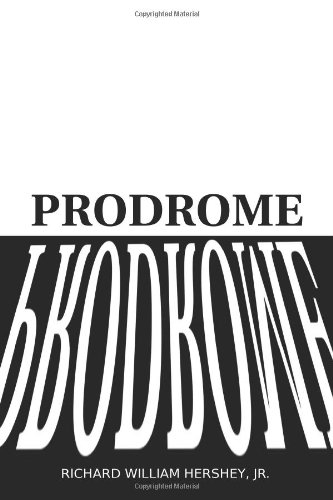 Prodrome: Richard William Hershey Jr.: 9781480055070: Amazon.com: Books