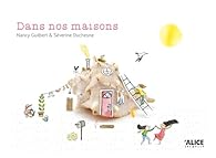 Dans nos maisons - Nancy Guilbert - Babelio