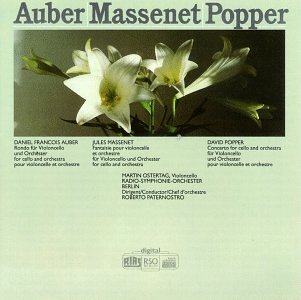 Daniel Francois Auber, Jules Massenet, David Popper, Roberto ...