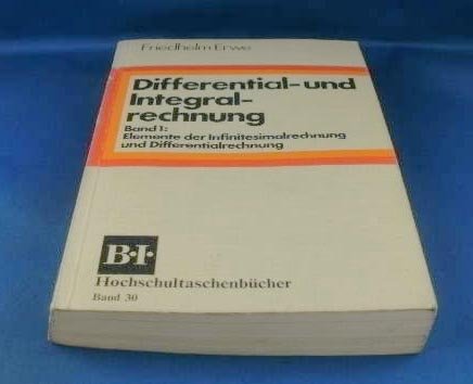Elemente der Infinitesimalrechnung. Differentialrechnung, Bd 1 : Erwe ...