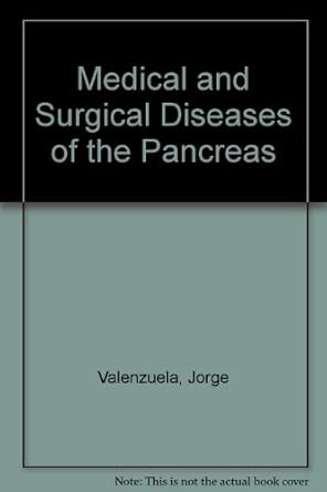 Medical and Surgical Diseases of the Pancreas: Amazon.co.uk: Valenzuela ...