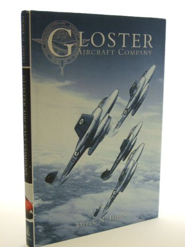 Amazon.com: Gloster Aircraft Company: 9780752417004: James, Derek N.: Books