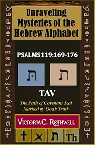 Unraveling Mysteries of the Hebrew Alphabet in Psalms 119 (22 book ...