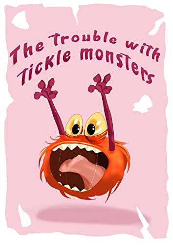 The Trouble with Tickle monsters eBook : Morton, Gilbert: Amazon.in ...