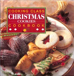 Cooking class Christmas cookies cookbook: Karen A Levin, Lucy Wing ...