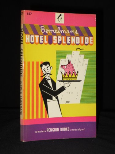 Hotel Splendide: Bemelmans, Ludwig: Amazon.com: Books