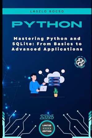 Mastering Python and SQLite: From Basics to Advanced Applications (Micro Learning | Python ...