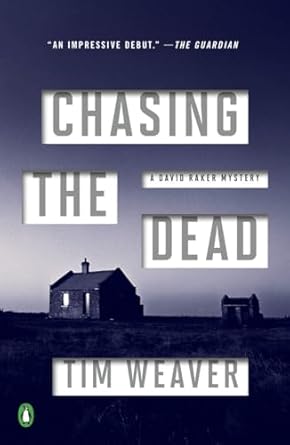 Chasing the Dead: 1 : Weaver, Tim: Amazon.eg