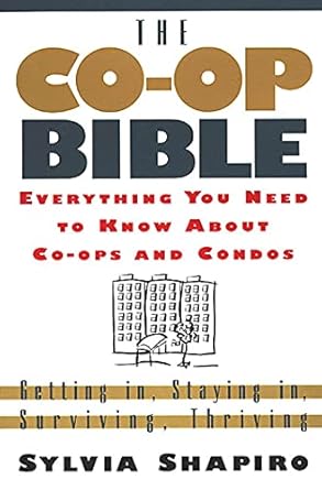 The Co-Op Bible: Everything You Need to Know About Co-ops and Condos ...