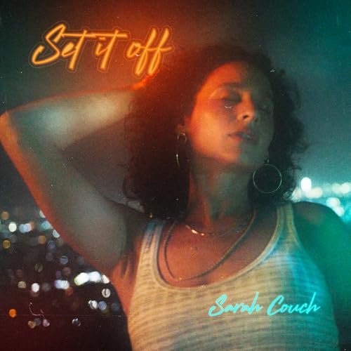 Écouter Set It Off par Sarah Couch sur Amazon Music Unlimited