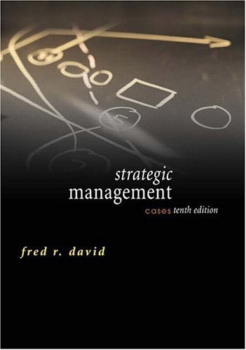 Strategic Management: Cases: 10th (tenth) Edition: Fred R. David ...