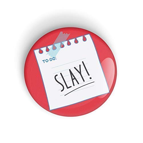 Amazon.com: Slay! pin badge button - pinback or fridge magnet, Human ...