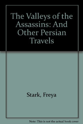 The Valleys of the Assassins and other Persian Travels (Library of ...