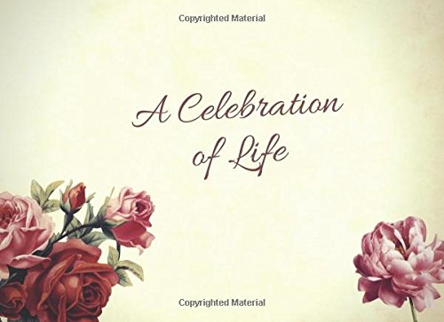A Celebration of Life: Funeral sympathy guest book. Funeral attendance ...