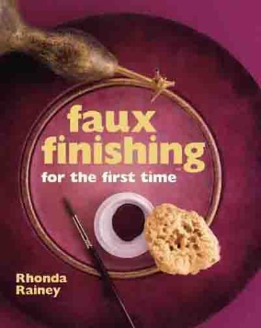 Faux Finishing for the first time: Rainey, Rhonda: 9780806944838 ...