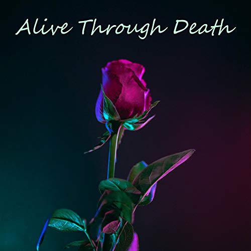 Alive Through Death de Alive Through Death en Amazon Music Unlimited