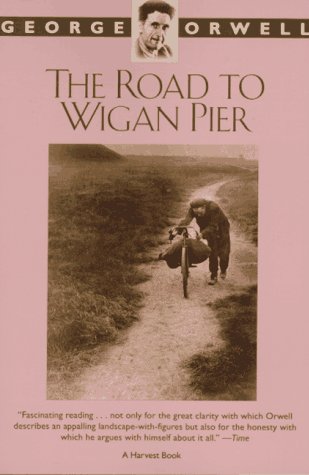 The Road to Wigan Pier: Orwell, George: 8580001412122: Amazon.com: Books