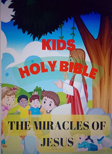 Kids Bible Stories - The Miracles of Jesus (Fun and easy beginner's ...