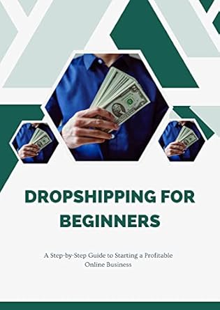 Amazon.com: Dropshipping for Beginners: A Step-by-Step Guide to Starting a Profitable Online ...