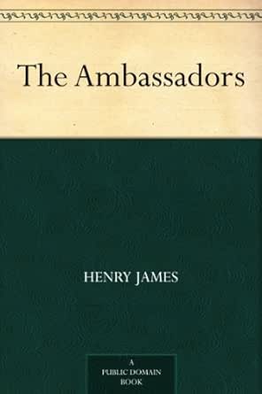 The Ambassadors - Kindle edition by James, Henry. Reference Kindle ...