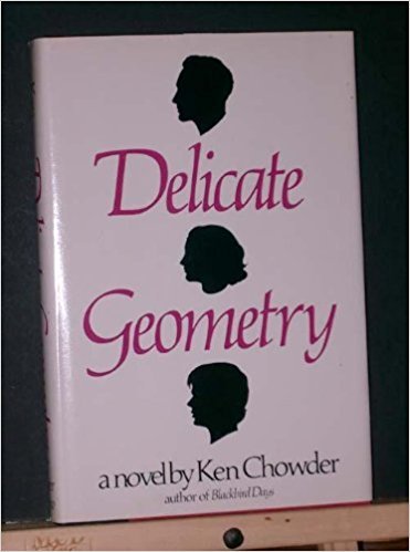 Delicate Geometry: Chowder, Ken: 9780060149734: Amazon.com: Books