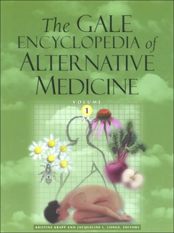 The Gale Encyclopedia of Alternative Medicine, Volume 1: Editors ...