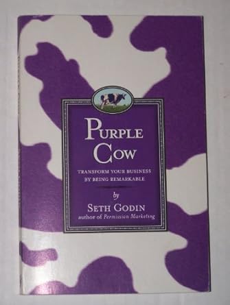 PURPLE COW Transform Your Business by Being Remarkable: godin-seth ...