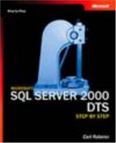 Microsoft® SQL Server™ 2000 DTS Step by Step: Rabeler, Carl ...