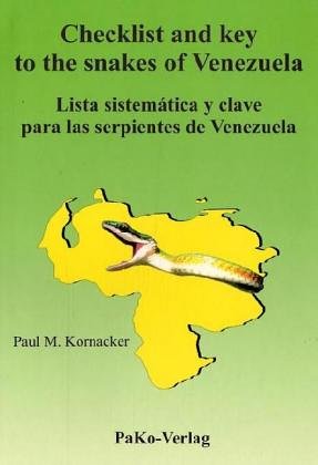 Checklist and Key to the Snakes of Venezuela / Lista Sistematica y ...
