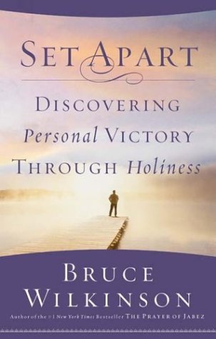 Set Apart: Discovering Personal Victory through Holiness: Wilkinson ...