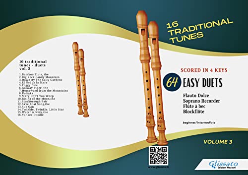 16 Traditional Tunes - 64 easy soprano recorder duets (vol.3): scored ...